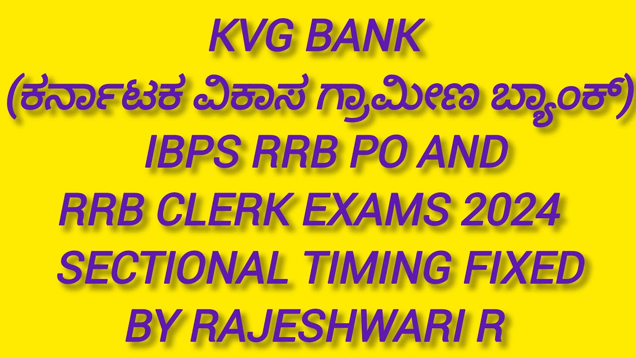 KVG Bank (ಕರ್ನಾಟಕ ವಿಕಾಸ ಗ್ರಾಮೀಣ ಬ್ಯಾಂಕ್) RRB PO and RRB Clerk Exams ...