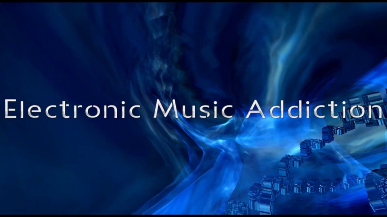 Introduction to Electronic Music Addiction - YouTube