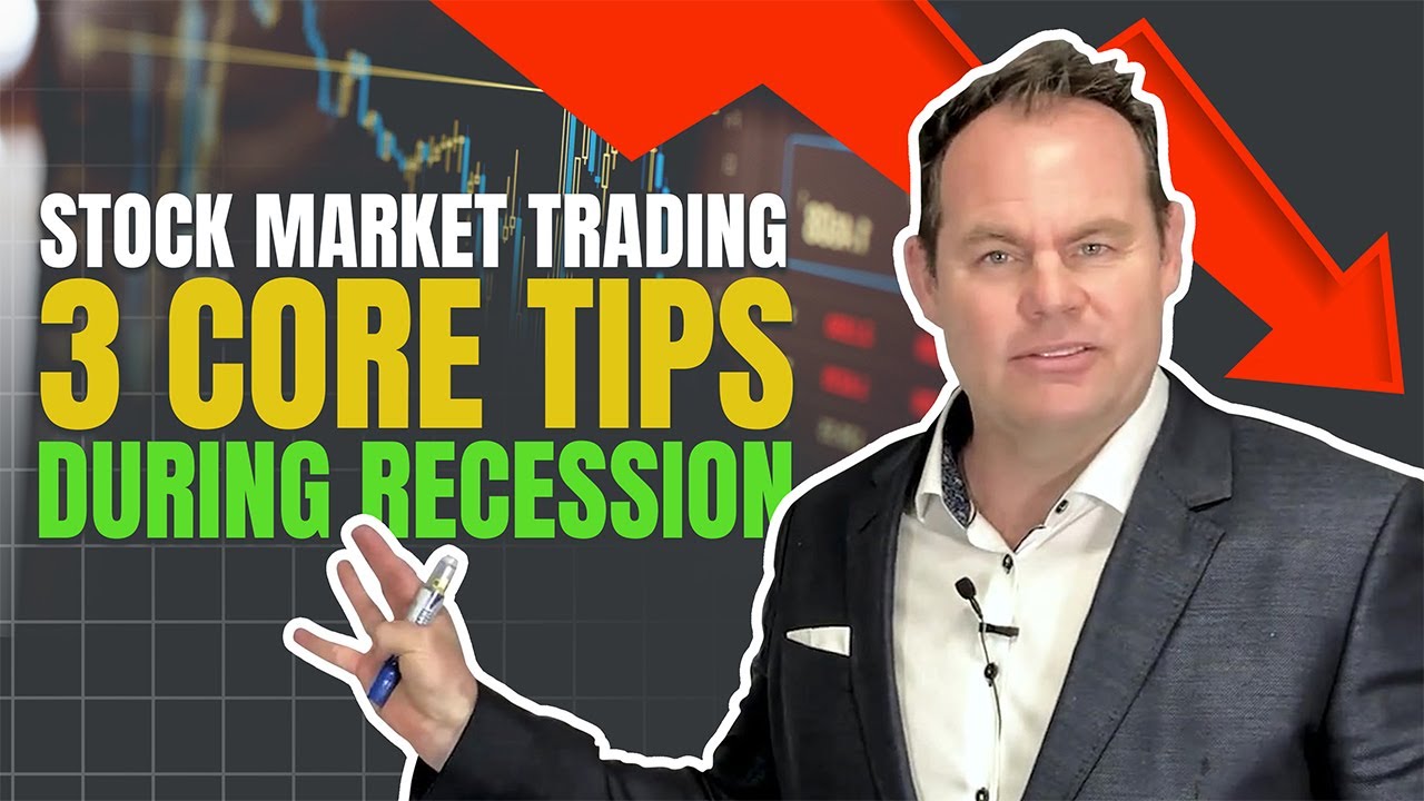 Stock Market Trading: 3 Core Tips During Recession - YouTube