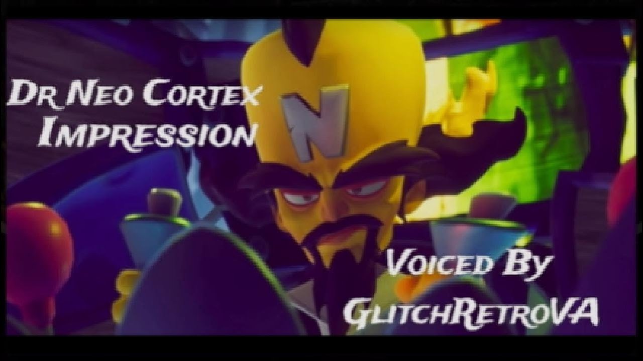 Dr Neo Cortex impression, voiced by GlitchRetroVA - YouTube