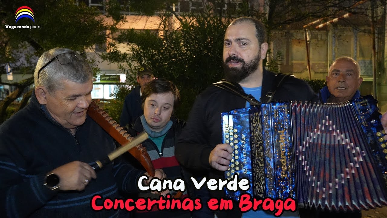 Cana Verde em jeito de Desgarrada - Concertinas em Braga - YouTube