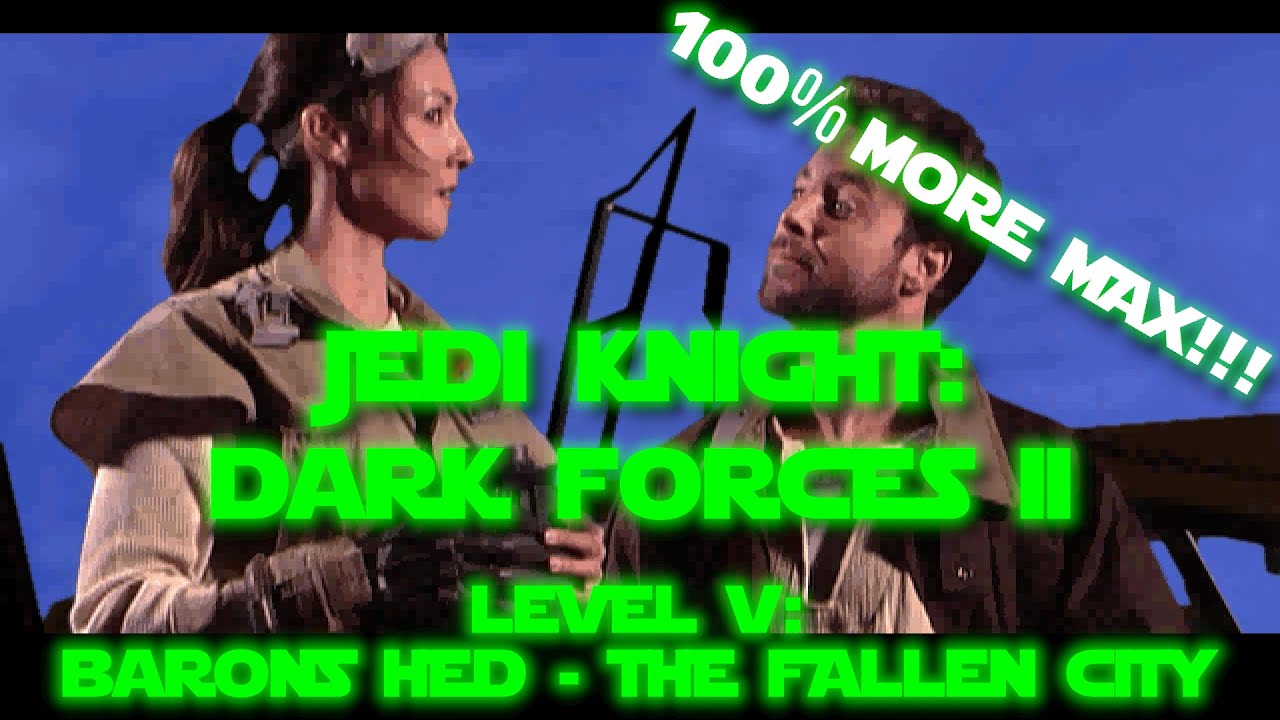Jedi Knight: Dark Forces II | Level V: Barons Hed - The Fallen City ...