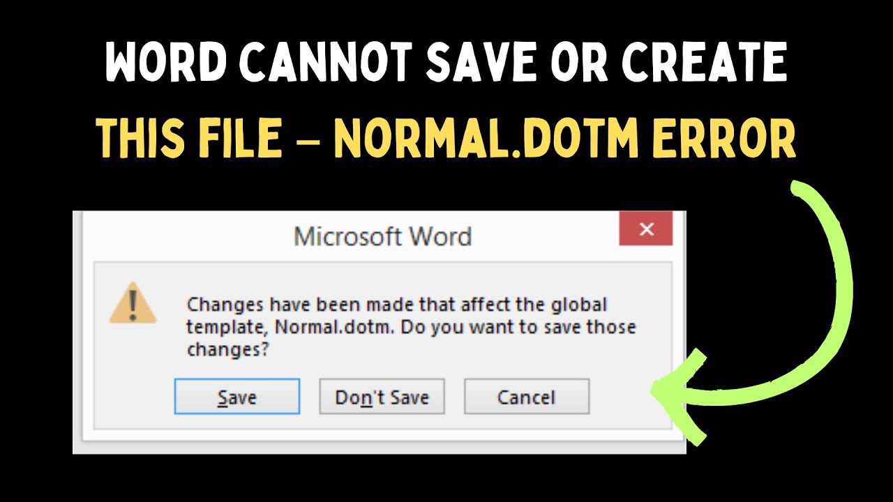 How to Fix Word Cannot Save or Create This File – Normal.dotm Error on ...