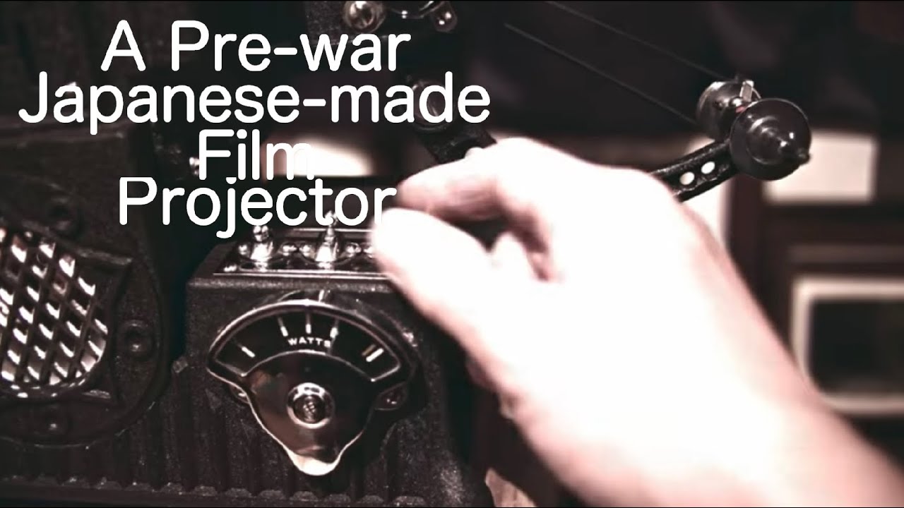 A pre-war Japanese-made film projector - YouTube