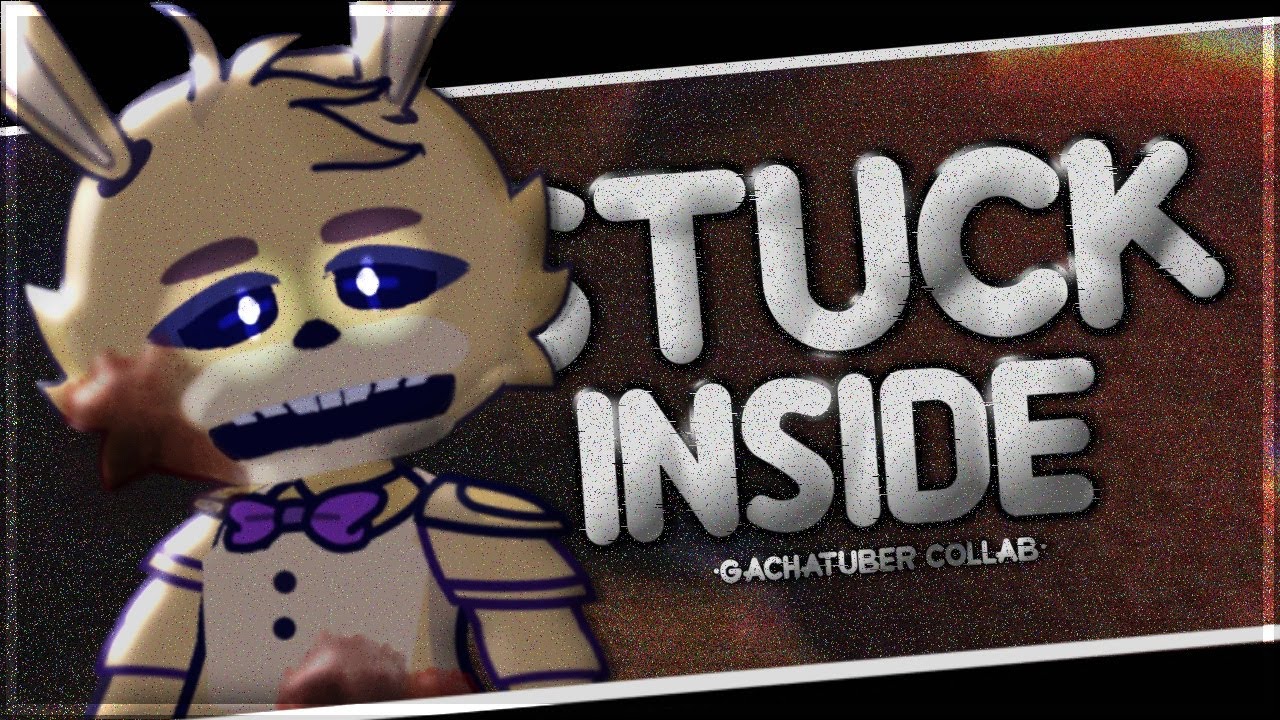 Stuck Inside | HOST: @NEKO_CAT3 | [BIG COLLAB/MEP] | ⚠️TW⚠️ | THUMBNAIL ...