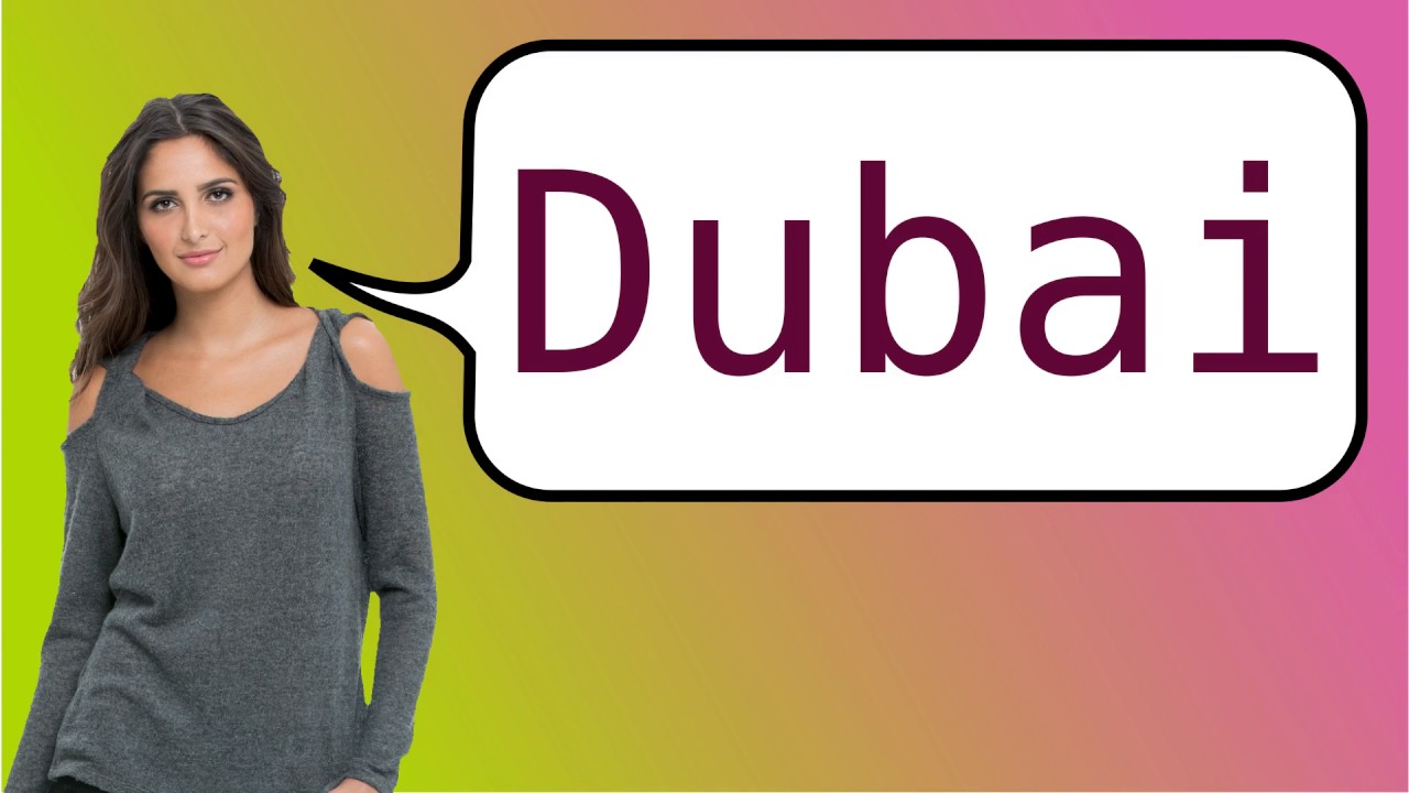How to say dubai in French? - YouTube