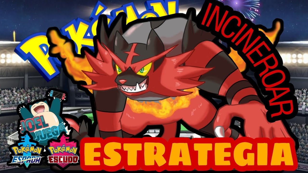 🔥🐯INCINEROAR🐯🔥 ESTRATEGIA 💯COMPETITIVO ANALISIS VGC 2020 🕹️JOEL JUEGA🕹️ ...