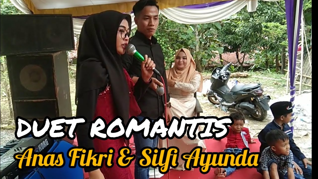 DUET SEJOLI PASANGAN SELEBGRAM || ANAS FIKRI & SILFI AYUNDA - YouTube