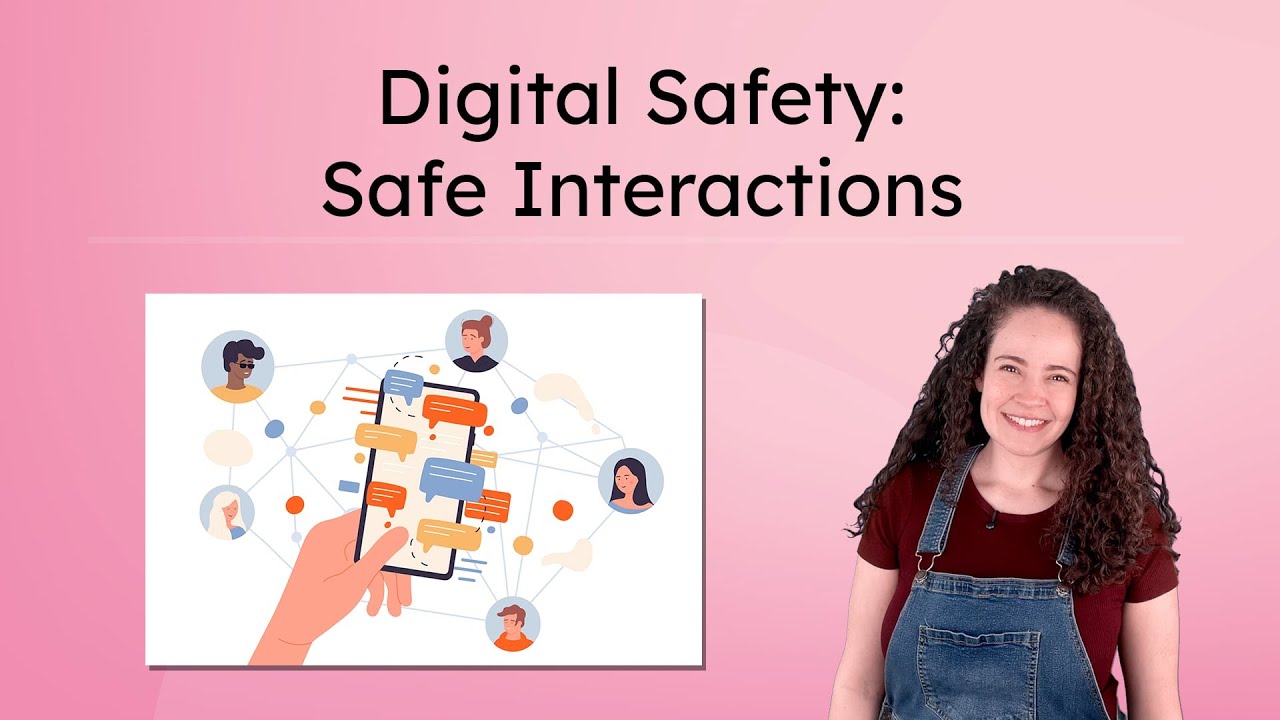 Digital Safety: Safe Interactions - Recognizing and Responding to ...