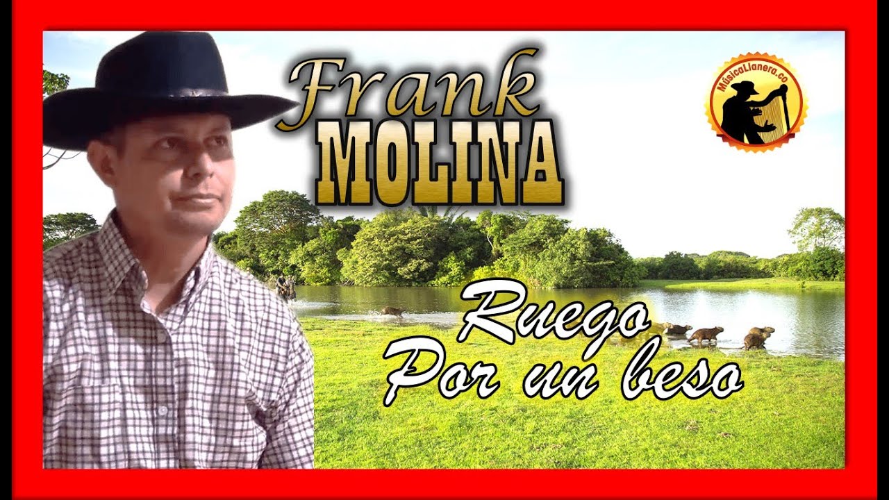 Ruego por un beso - Frank Molina - YouTube