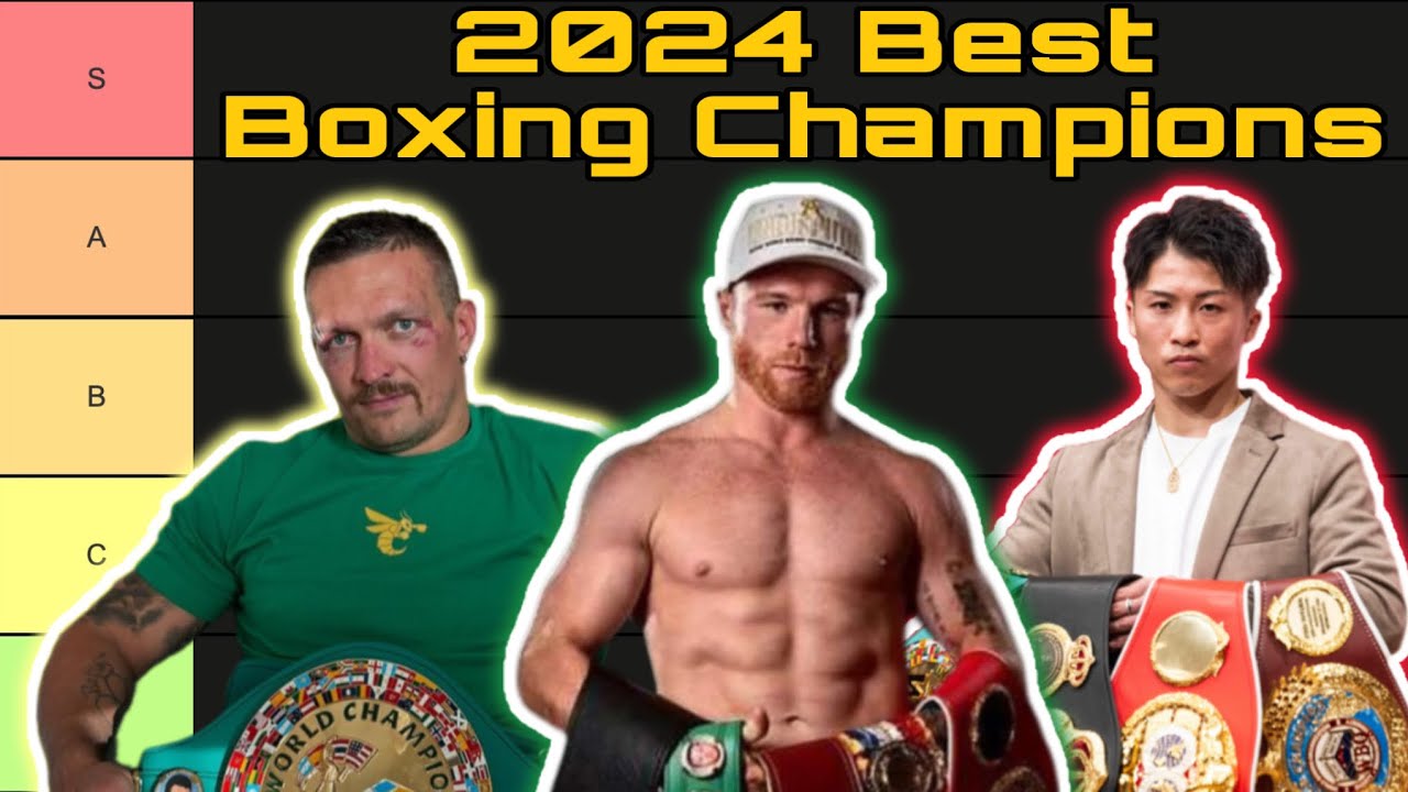 Ranking The Boxing Champions In 2024 | Tier List - YouTube