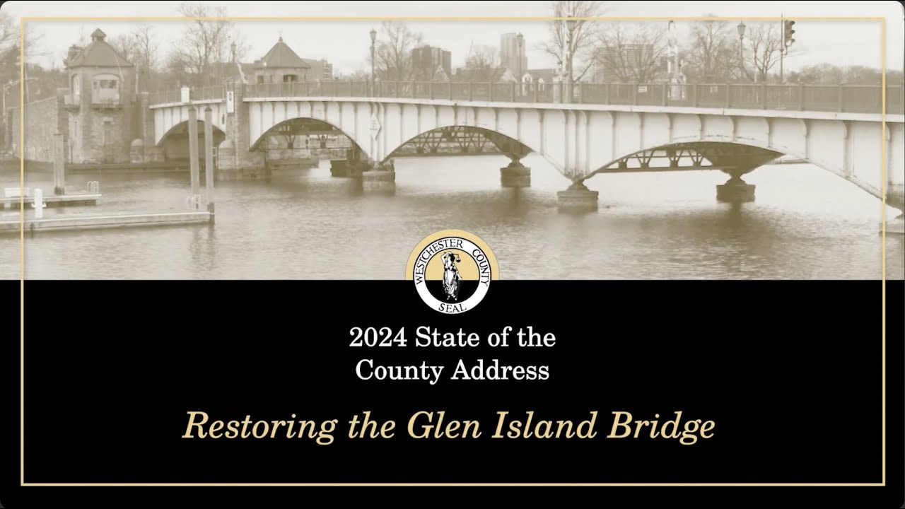 State of the County 2024: Restoring the Glen Island Bridge - YouTube