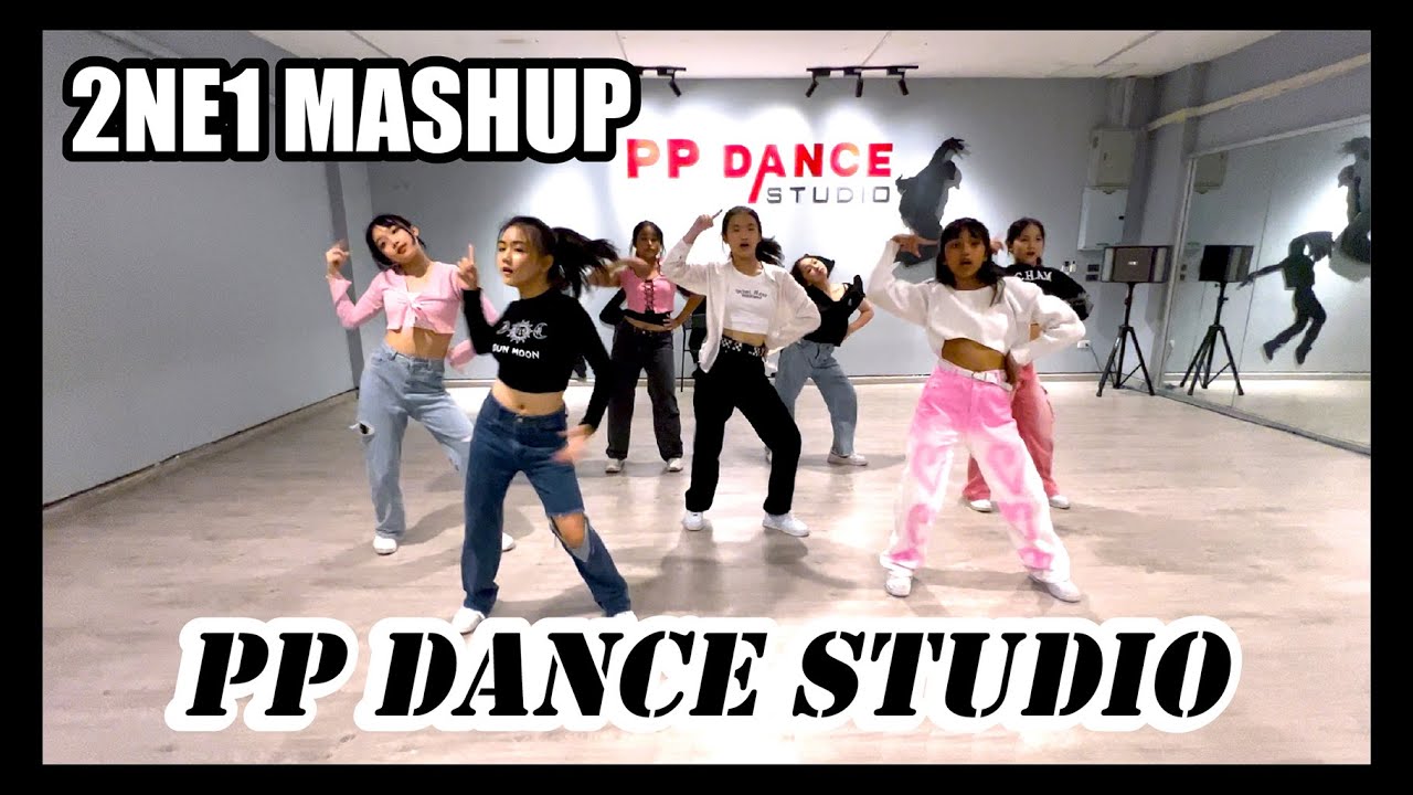2NE1 Mashup - PP Dance Studio - YouTube