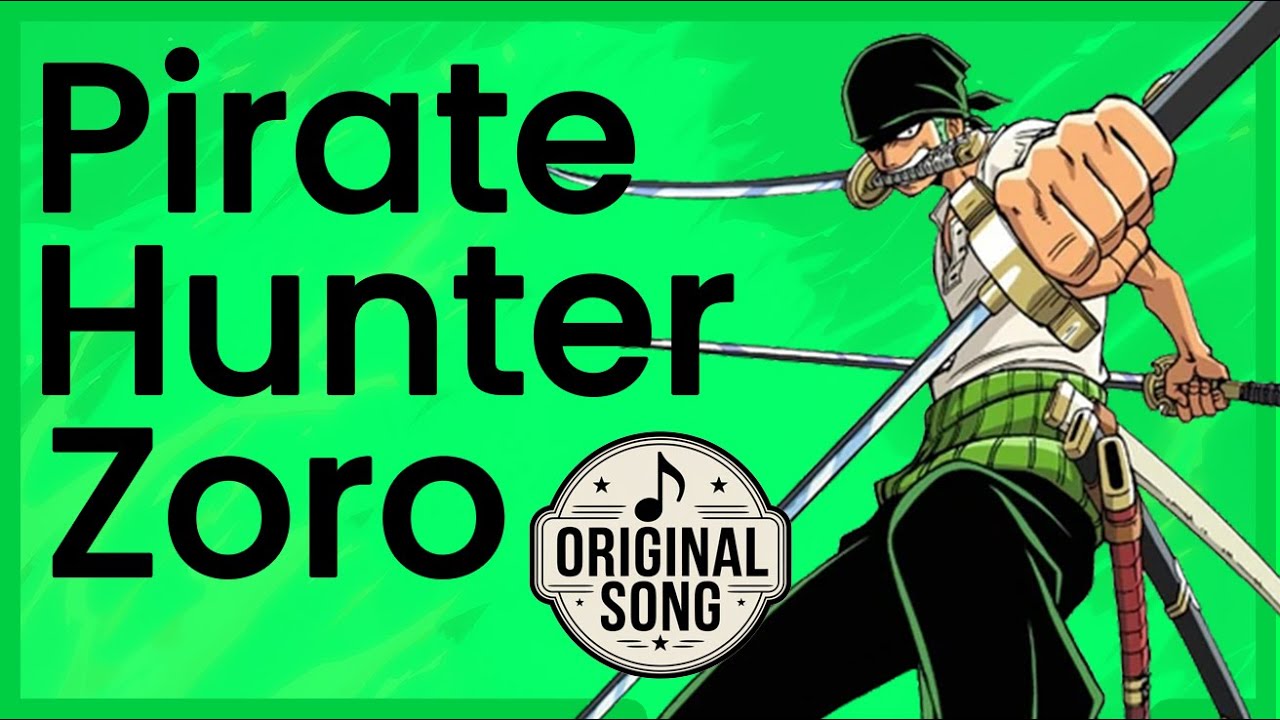Pirate Hunter Zoro: The Swordsman’s Oath | One Piece Original Song ...