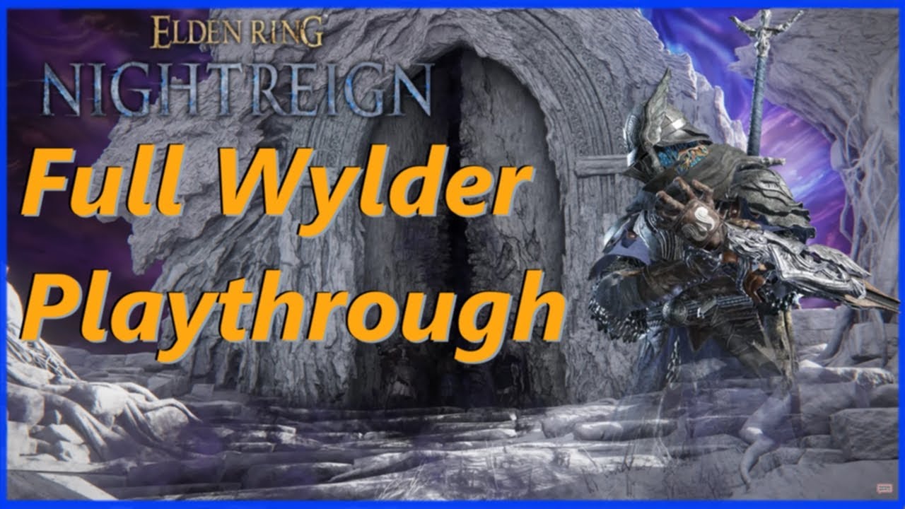 Elden Ring Nightreign Wylder Playthrough - YouTube