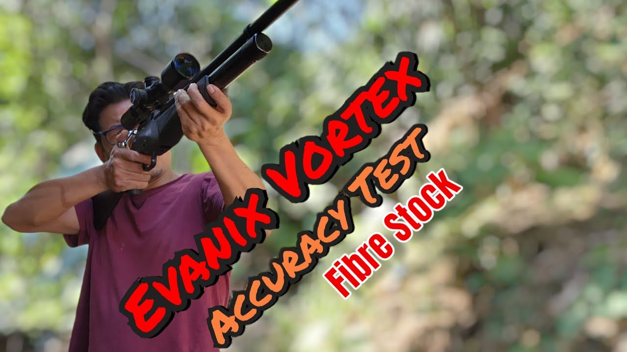 Evanix Vortex Accuracy Test||Evanix Vortex Fibre Stock||Qys Pellets ...