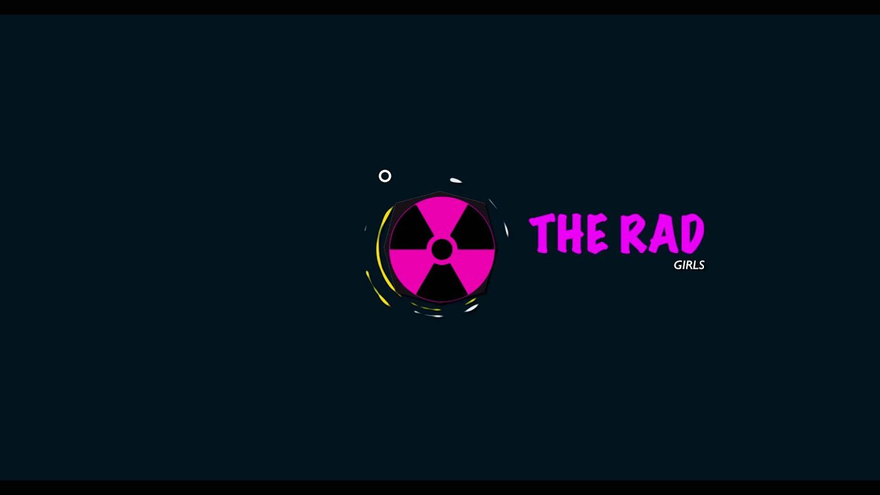 The Rad Girls - Intro - YouTube
