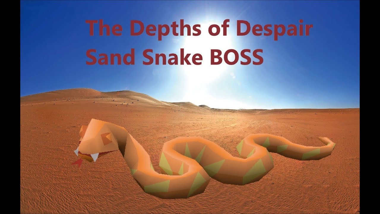 The Depths of Despair Boss - Sand Snake (10Hp No combat xp) - YouTube
