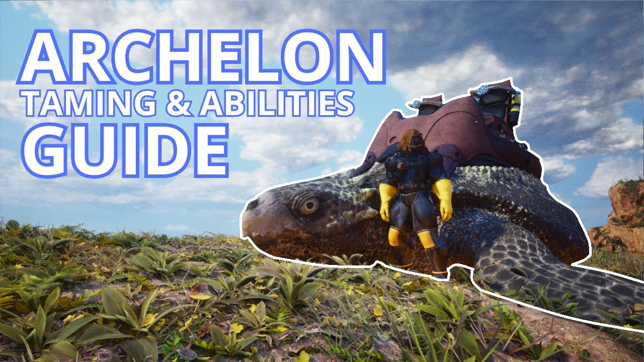 The GUIDE of the Archelon in ARK : Survival Ascended ! - YouTube