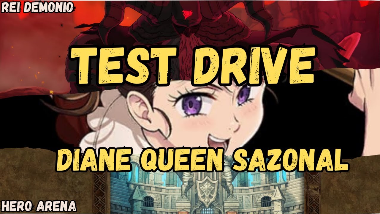 TESTANDO DIANE SAZONAL | HERO ARENA | REI DEMONIO | 7DS | The Seven ...