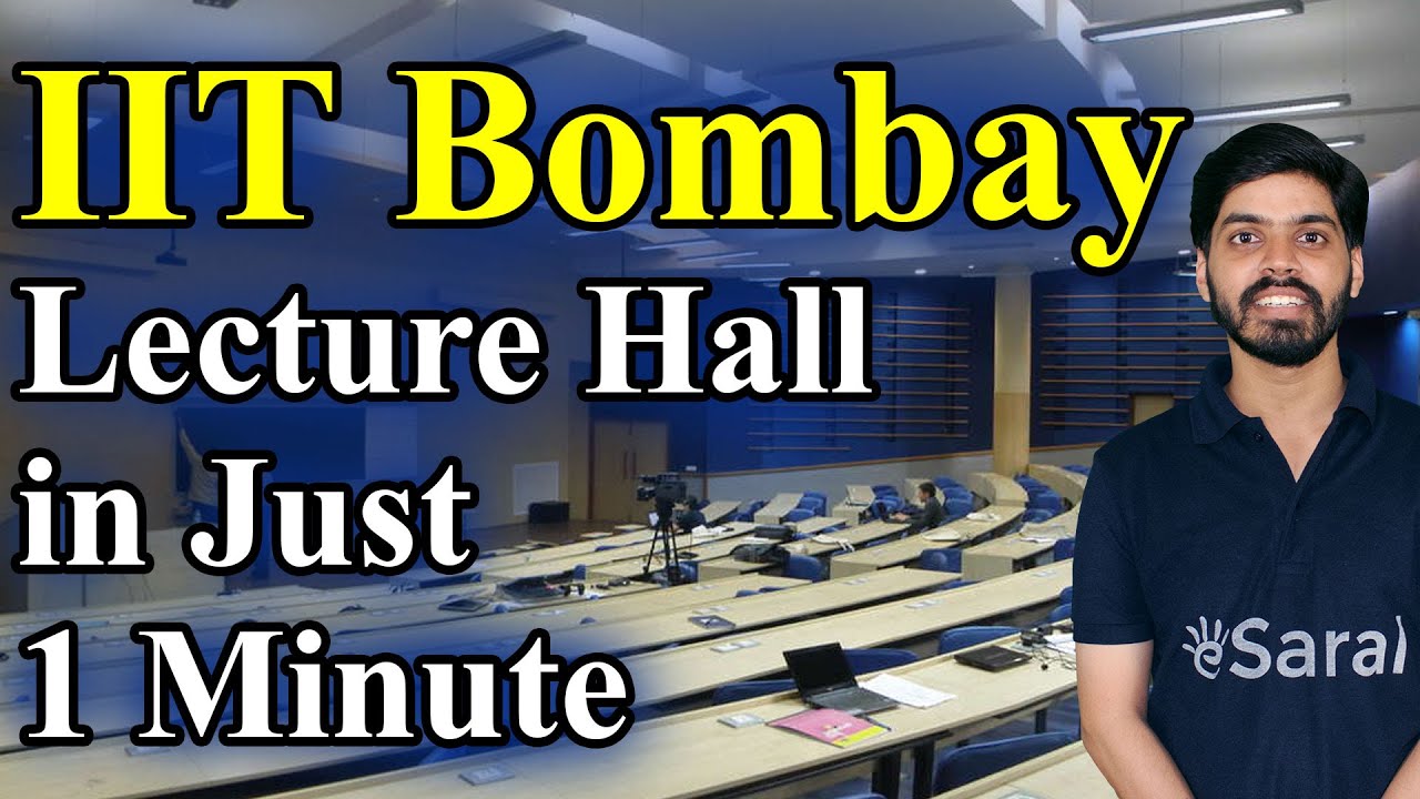 IIT Bombay Tour in just 1 Minute | IIT Bombay - Lecture Hall - YouTube