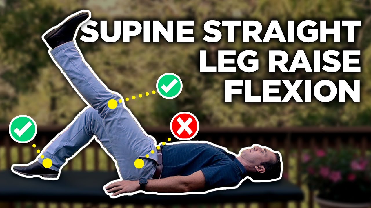 How To Perform Supine Straight Leg Raise Flexion | Hip Strength ...