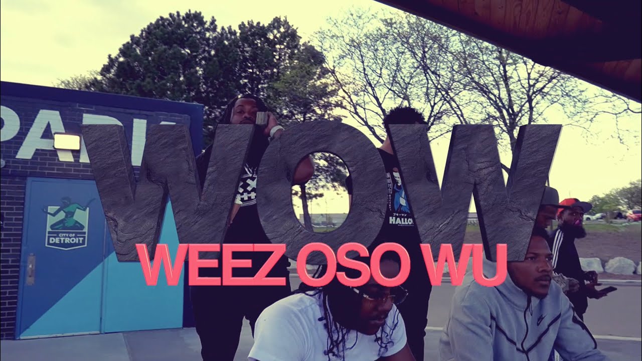 Weez Baby x Oso Crazy x Majin Wu - W.O.W - YouTube