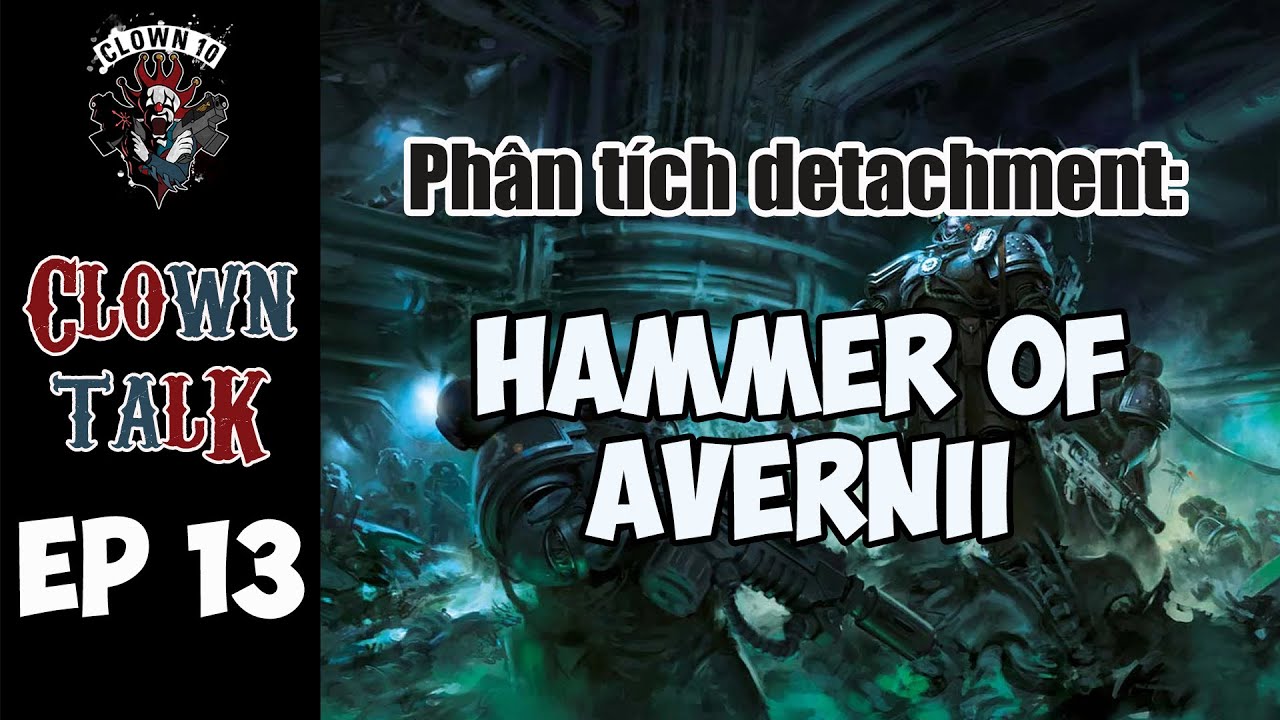 Phân tích Detachment : HAMMER OF AVERNII - YouTube