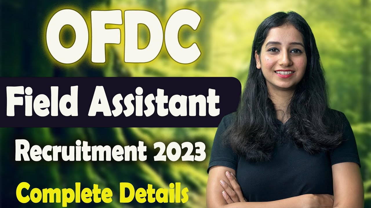 OFDC Field Assistant Recruitment 2023 II Complete Information II - YouTube