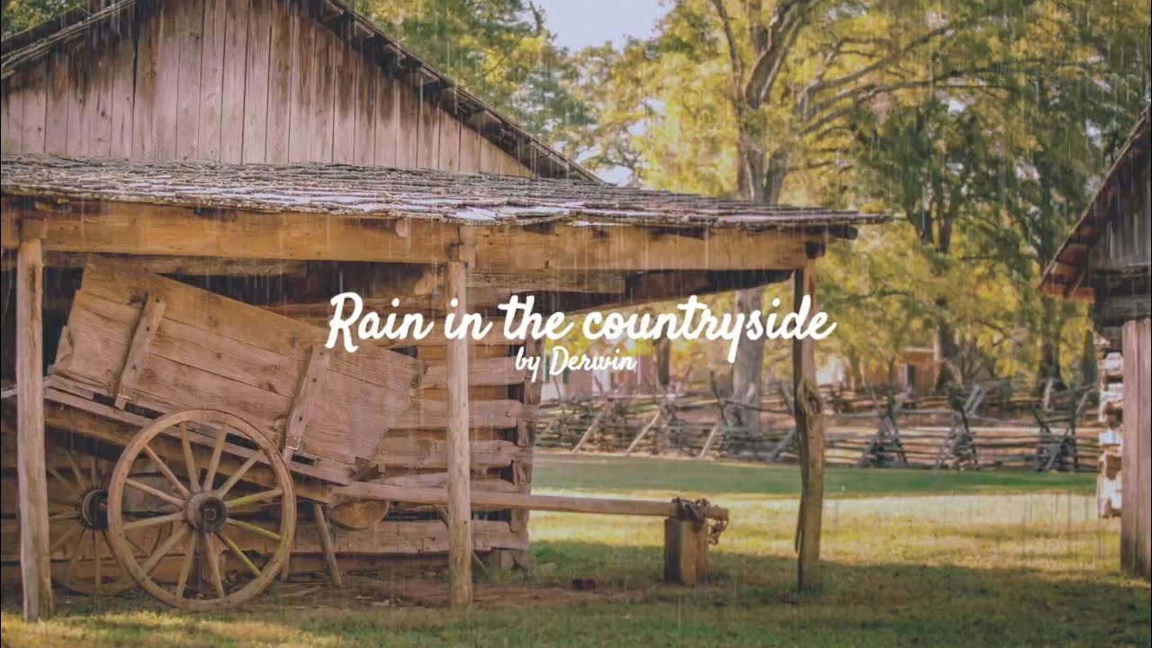 Peaceful Rain in the Countryside 🌧 | Relaxing Nature Sounds & Calm ...
