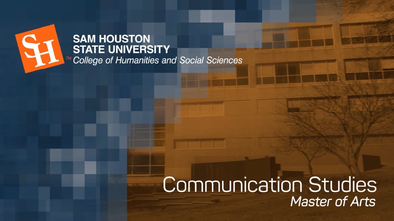 Advance Your Career – Master of Arts in Communication Studies at SHSU ...
