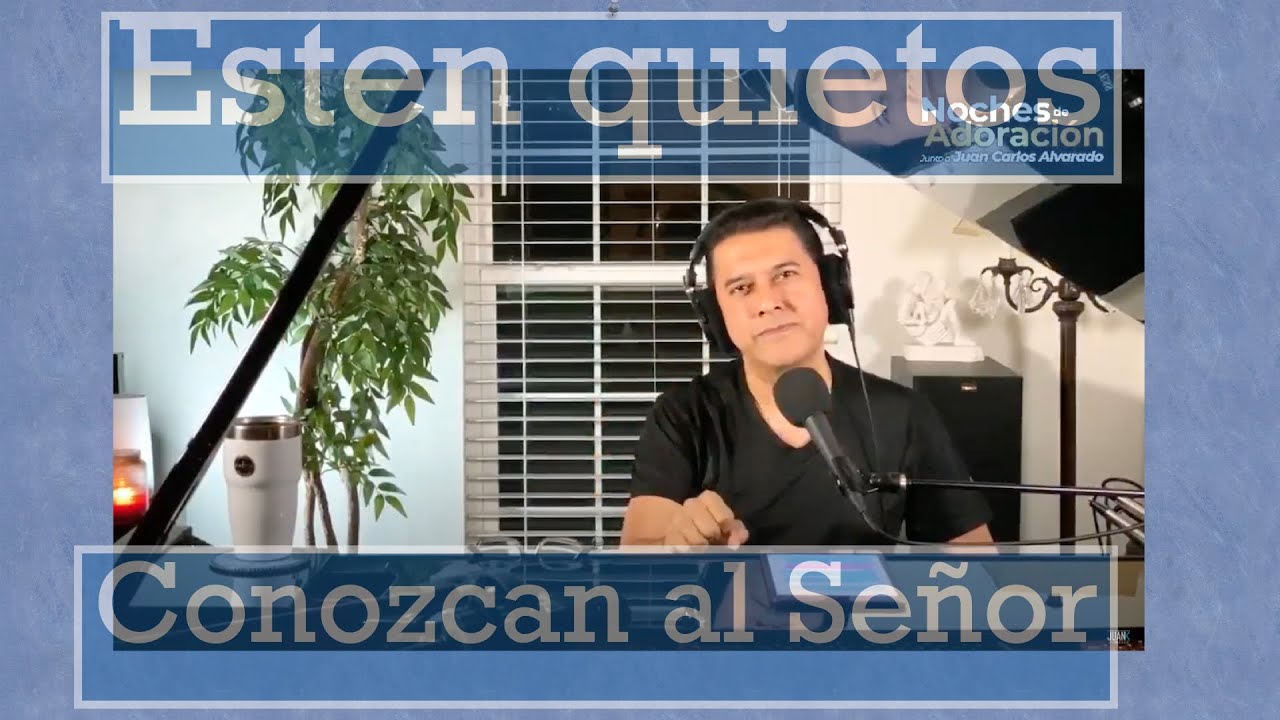 Estad quietos y conoced a Jehova - YouTube