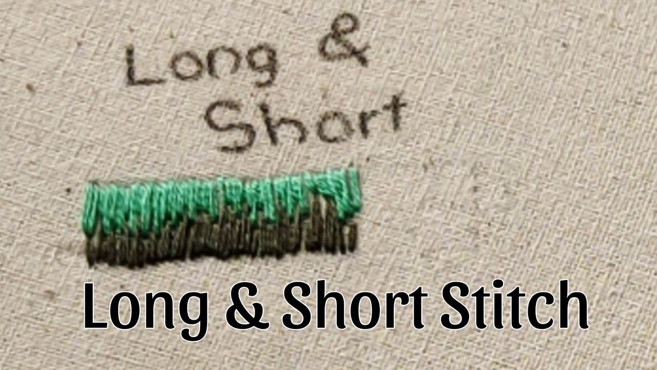 Long & Short Stitch ; Basic Embroidery Methods ; Hand Embroidery - YouTube
