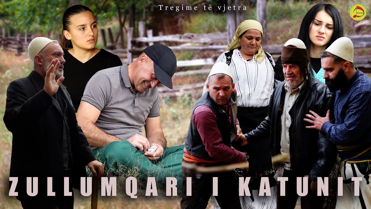 Tregime të vjetra - Zullumqari i katunit - YouTube