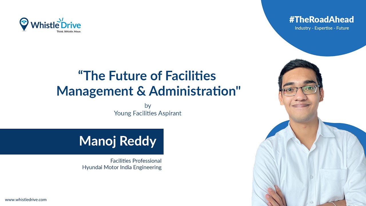 The Future of Facilities and Administration | Young Aspirant | Manoj ...