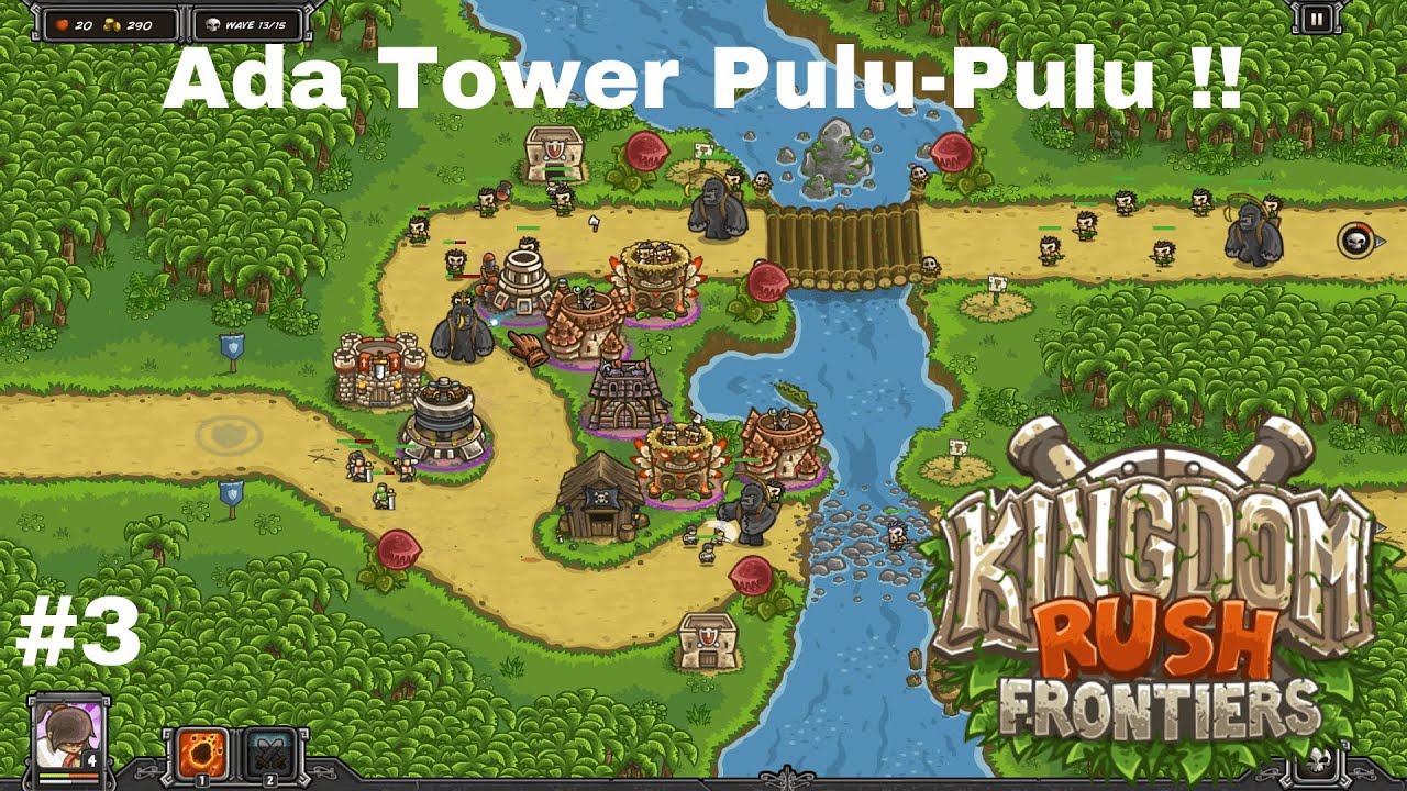 Pulupulu !! - Kingdom Rush Frontier #3 - YouTube