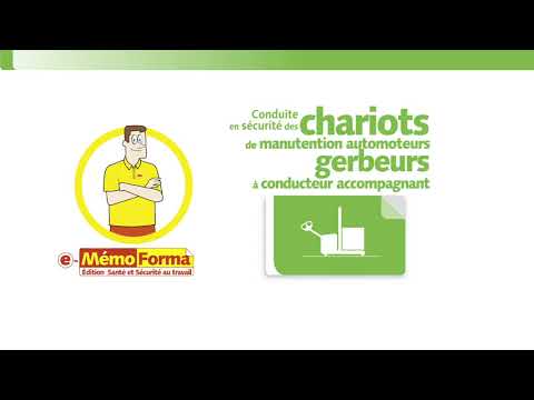 e-MémoForma : Conduite en sécurité des gerbeurs à conducteur ...