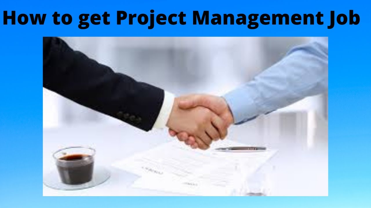 How to get Project Management Job - YouTube