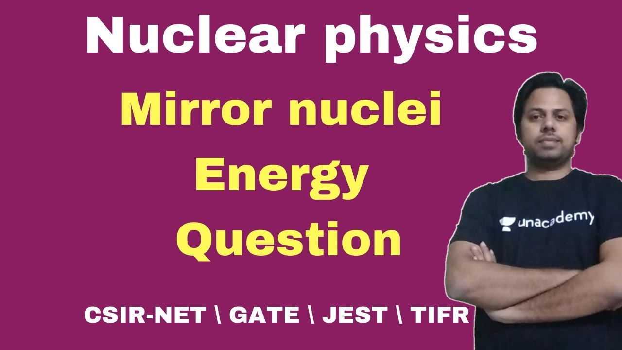 Mirror nuclei energy | POTENTIAL G - YouTube