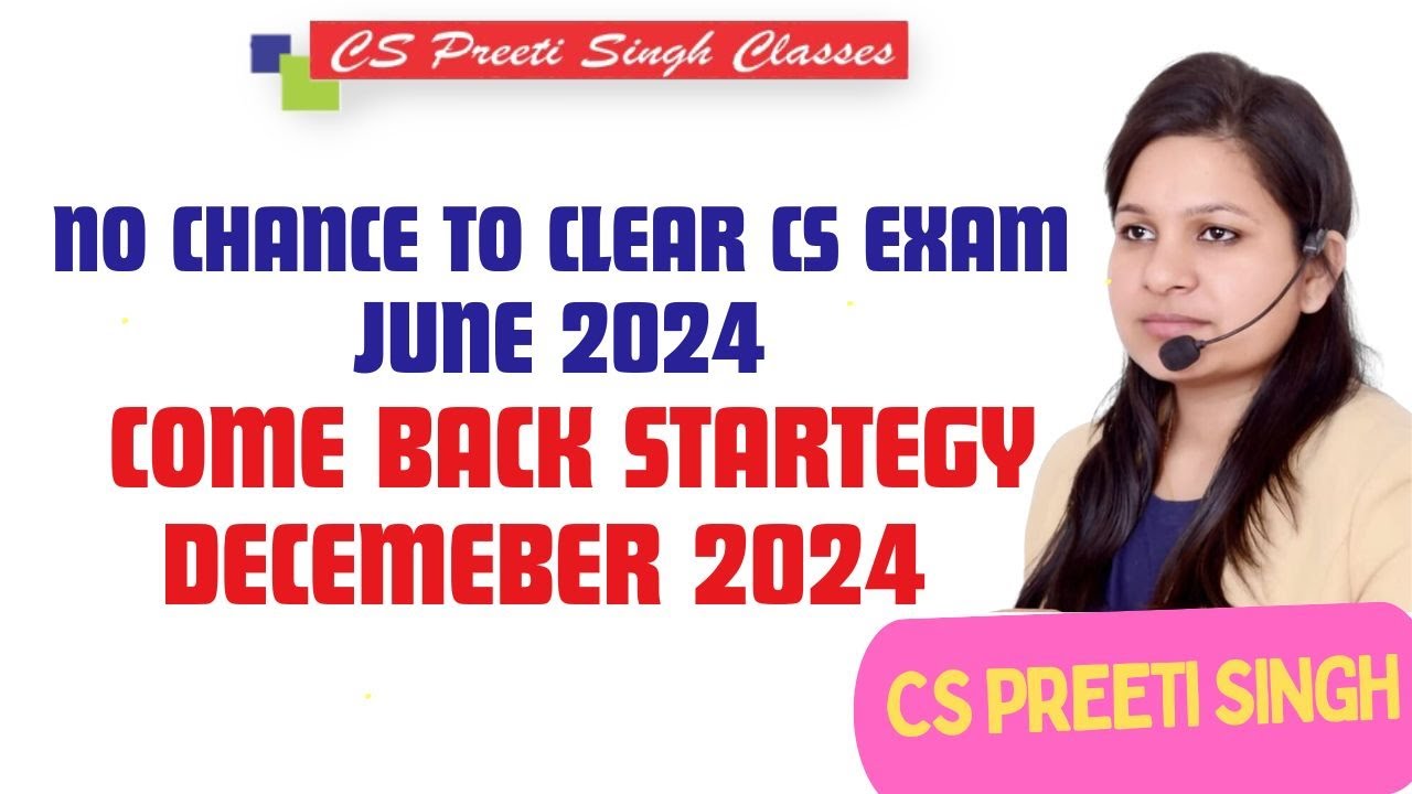 No Chance to Clear CS Executive June 2024 What to do Next I Come Back ...