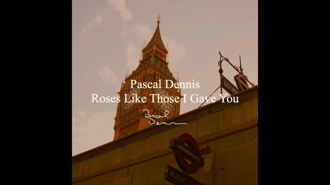 Pascal Dennis - Roses Like Those I Gave You (Lyric Video) - YouTube Music