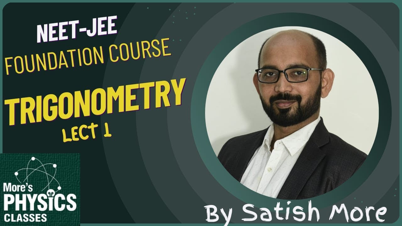 Trigonometry Lecture1- Basic Mathematics for physics(Foundation Course ...