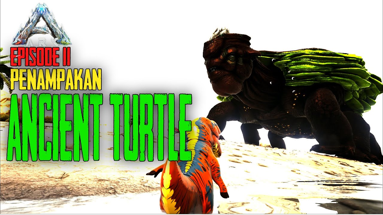 ANCiENT TURTLE! TAPi BUKAN iTU MASALAHNYA | ARK EC - YouTube