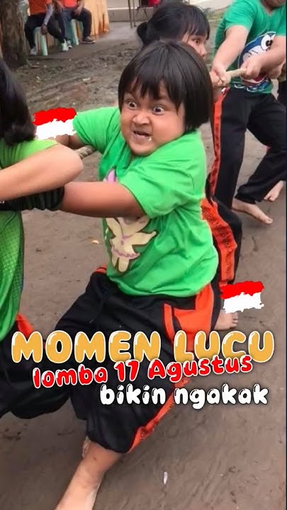 MOMEN LUCU LOMBA 17 AGUSTUS - YouTube