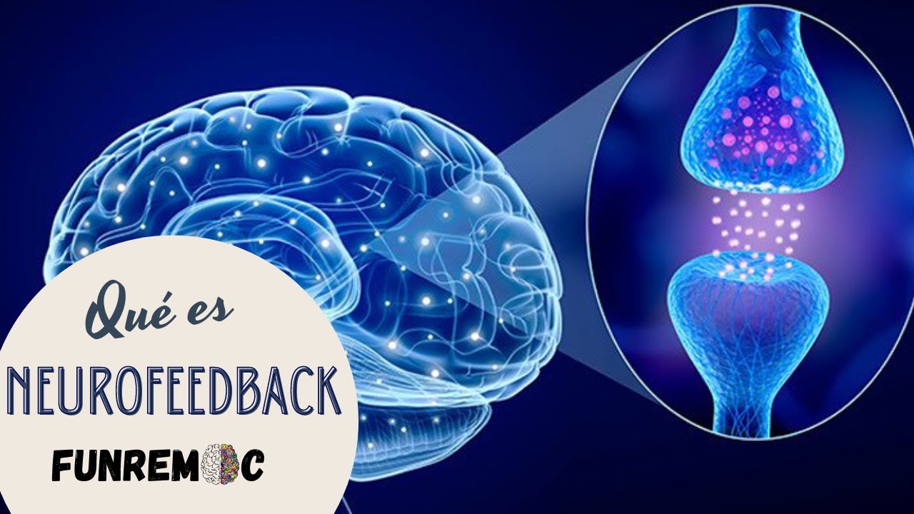 ¿qué Es Neurofeedback Youtube