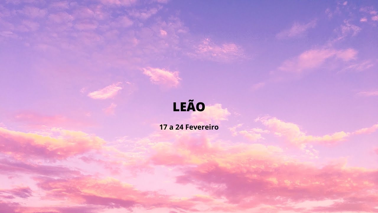 Leão 17 a 23 Fev 2020 - YouTube