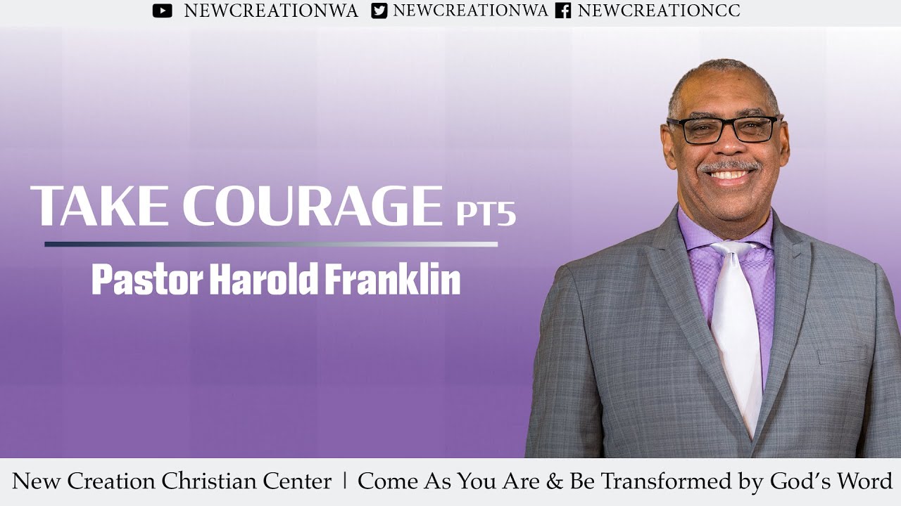 Take Courage pt 5 by Pastor Harold Franklin - YouTube