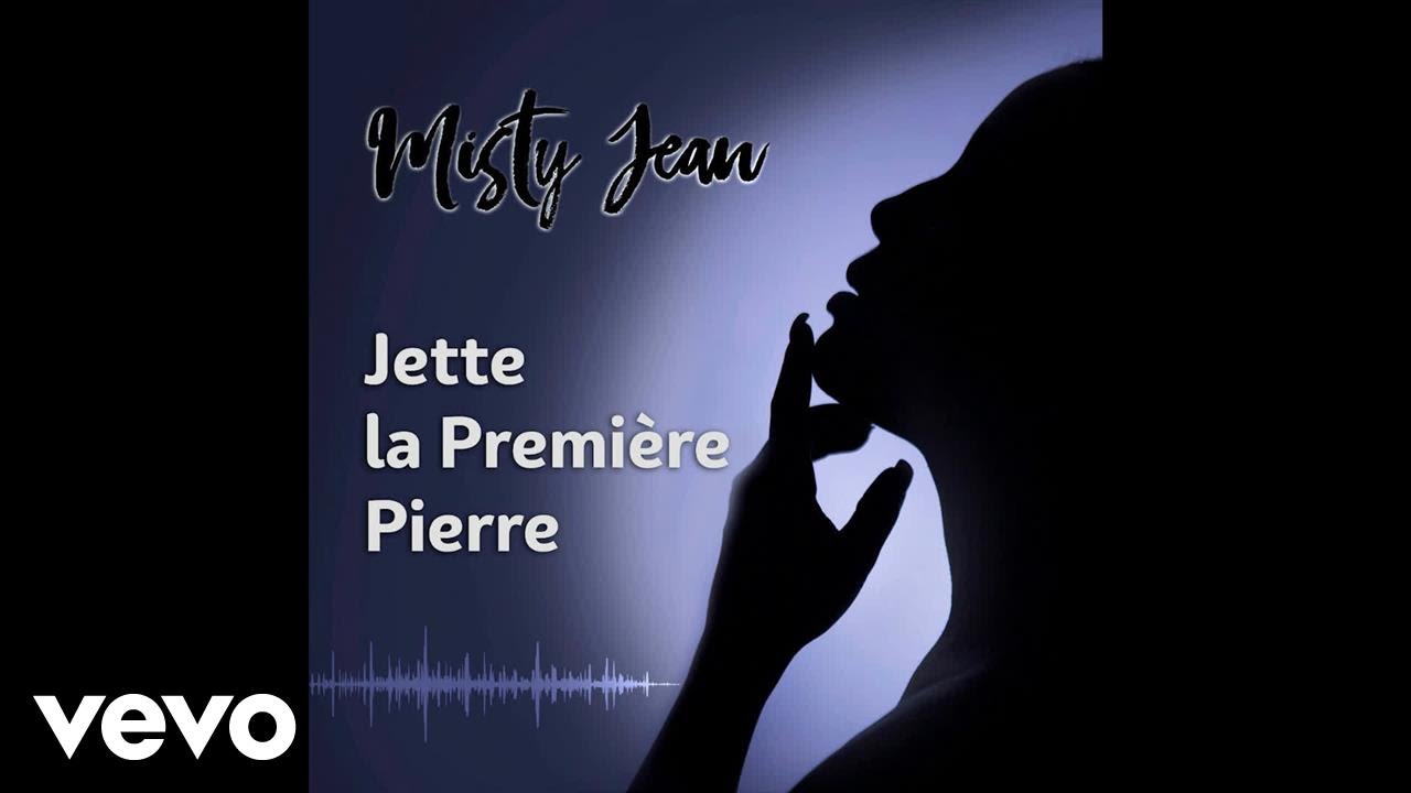 Misty Jean - Jette La Premiere Pierre - YouTube