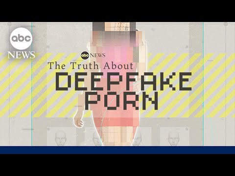 How nonconsensual deepfake porn targets women l ABC News