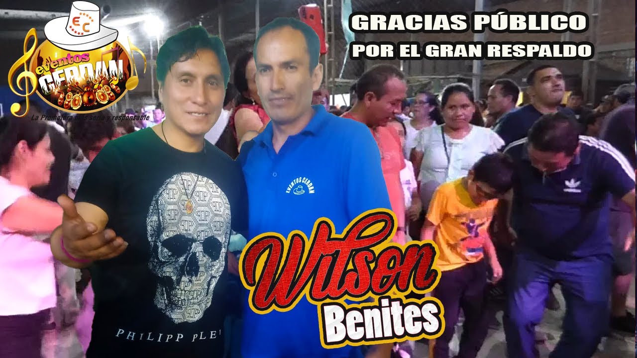 WILSON BENITES El príncipe del Perú Lima Gracias a EVENTOS CERDAN - YouTube